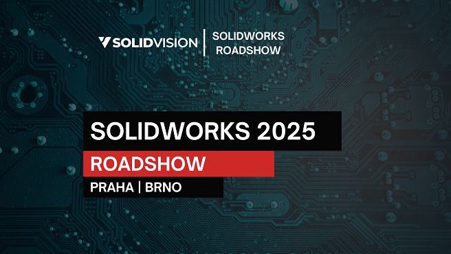 SOLIDWORKS Roadshow 2024 – setkejme se osobně! | SolidVision